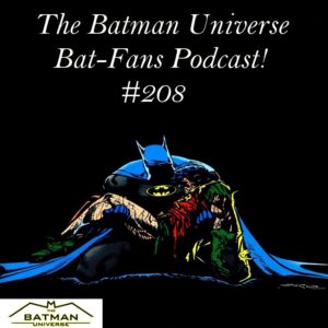 Episode 208 - The Batman Universe