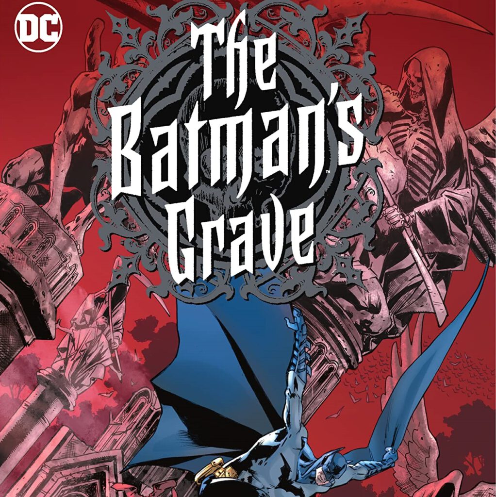 TBU Collected Review: The Batman’s Grave - The Batman Universe